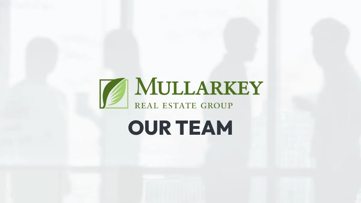 Our Team | Mullarkey Real Estate Group